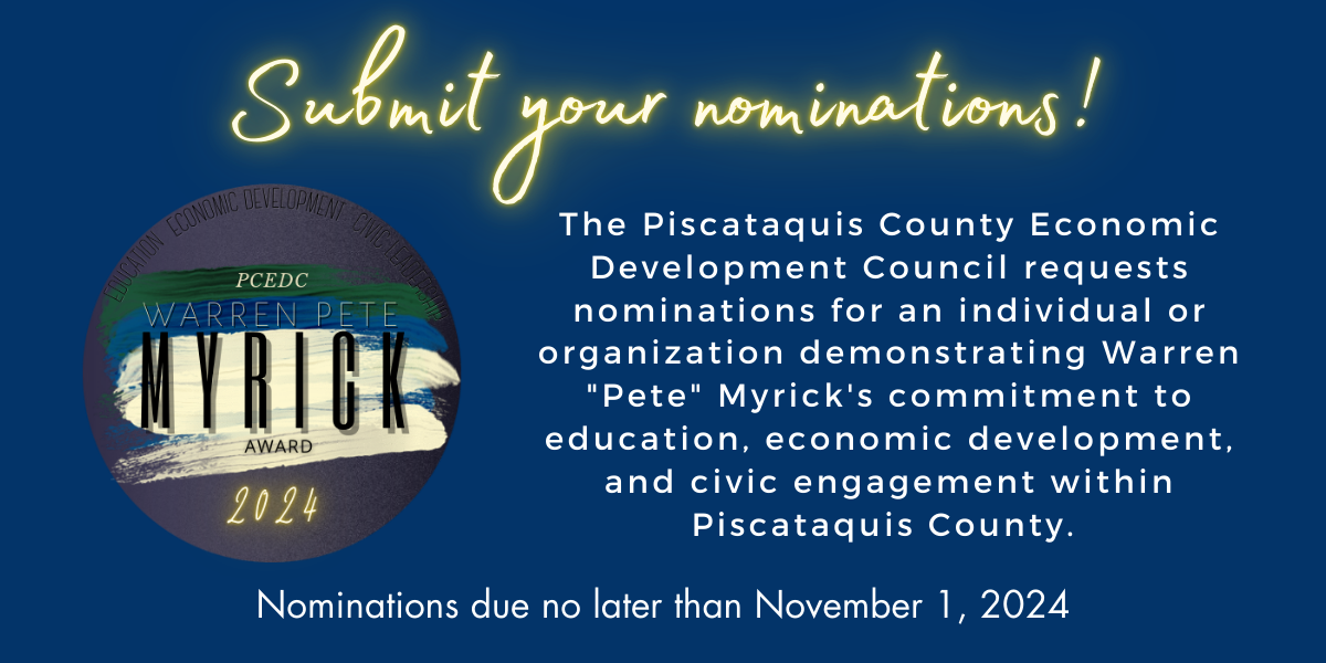 PCEDC SEEKS MYRICK AWARD NOMINATIONS - Piscataquis County Economic ...